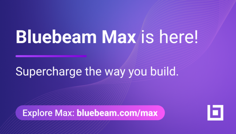 Bluebeam Max Launches Globally, Bringing AI-Powered Productivity to AEC ...